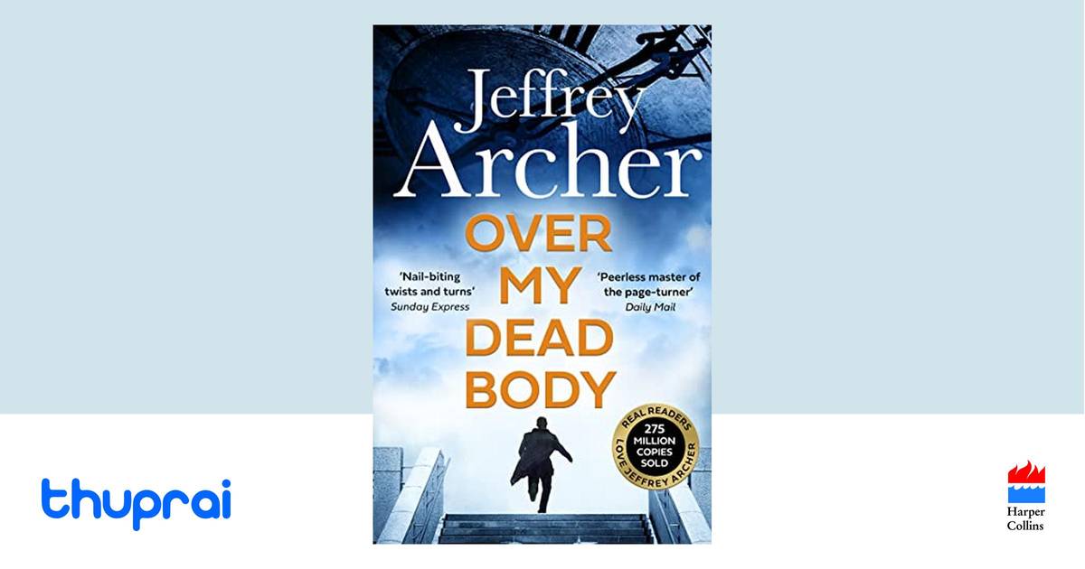 Over My Dead Body by Jeffrey Archer - Buy in Nepal | Thuprai