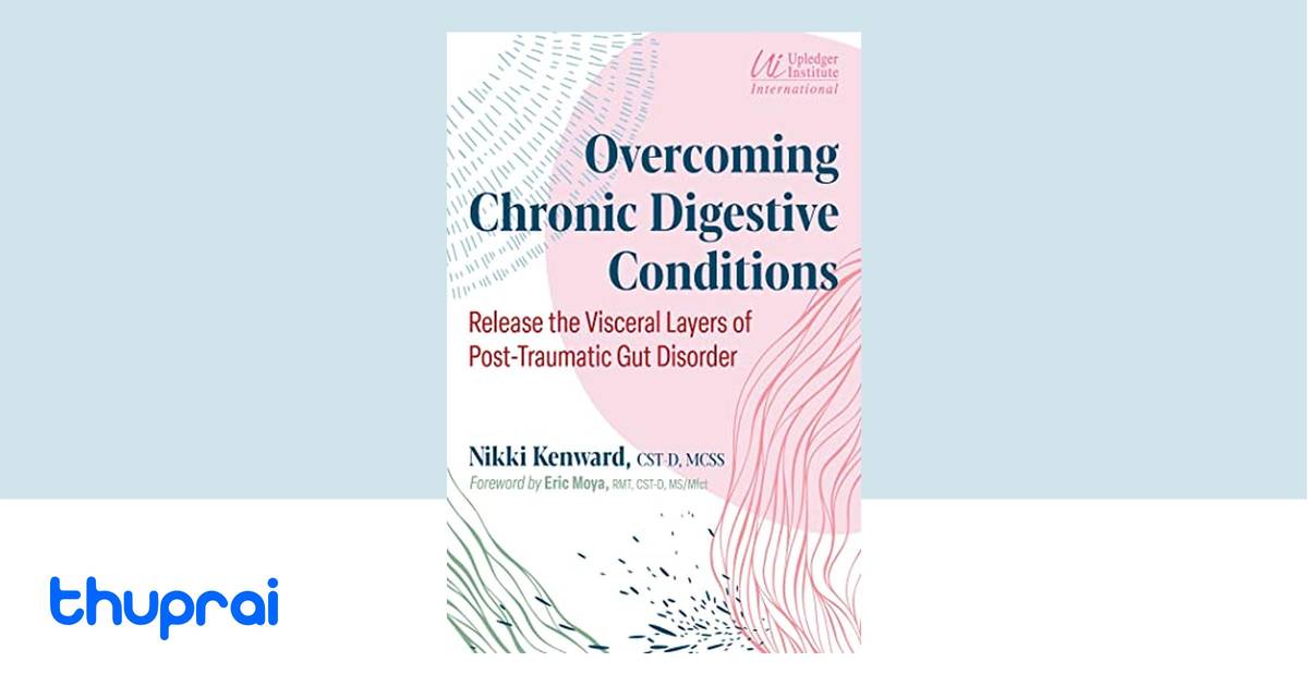 Buy Overcoming Chronic Digestive Conditions in Nepal | Thuprai