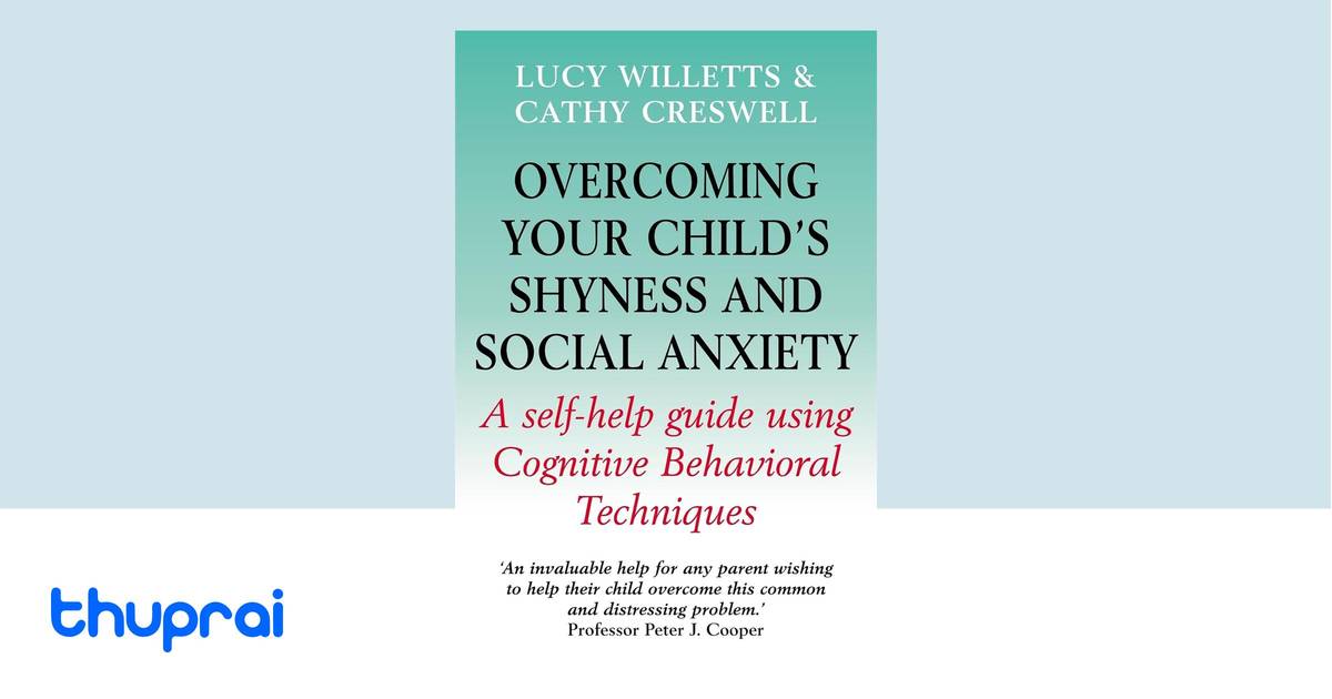 Buy Overcoming Your Child's Shyness and Social Anxiety in Nepal | Thuprai