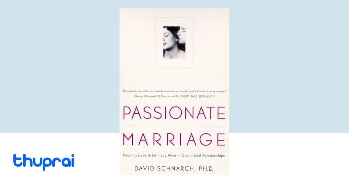 Passionate Marriage by David Schnarch, Ph.D. - Buy in Nepal | Thuprai