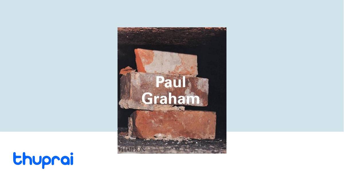 Paul Graham by Paul Graham, Andrew Wilson, Gillian Wearing, Carol ...