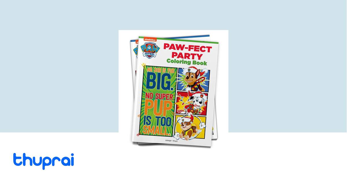Paw-fect Party: Paw Patrol Coloring Book For Kids by - Buy in Nepal ...