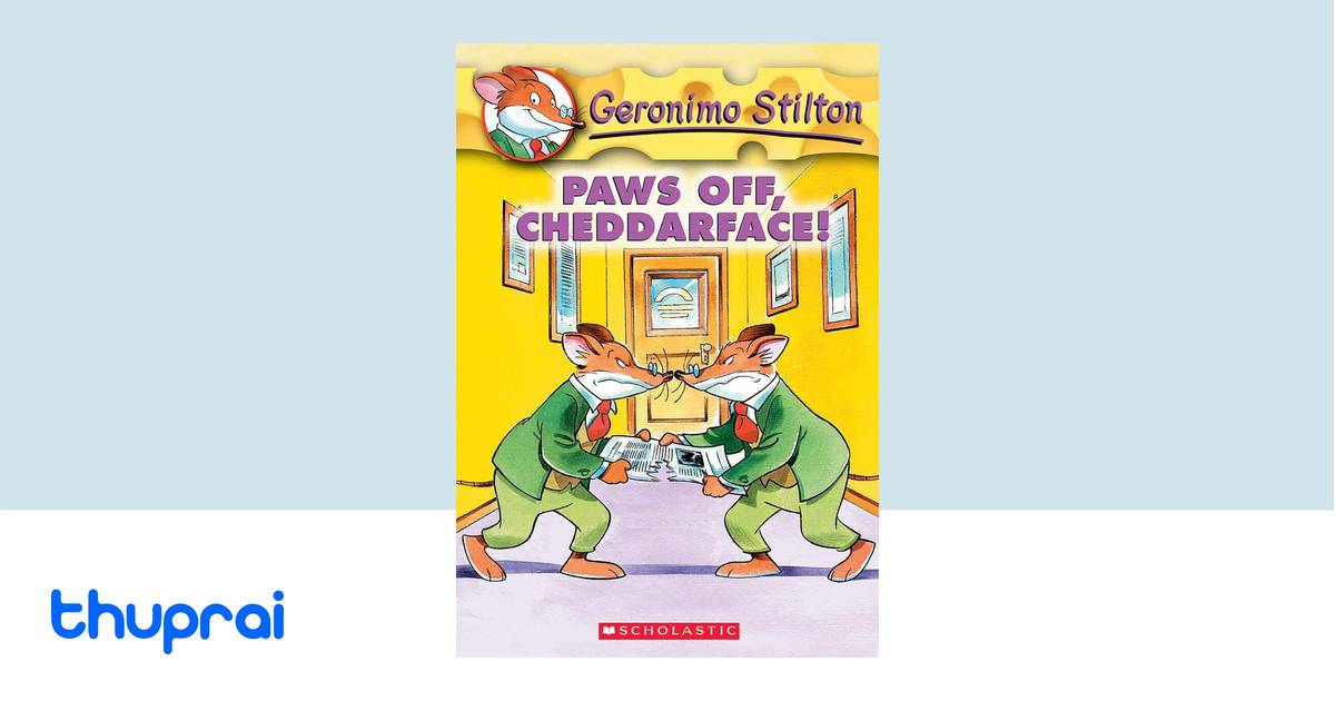Paws off, Cheddarface! by Geronimo Stilton, Larry Keys - Buy in Nepal ...