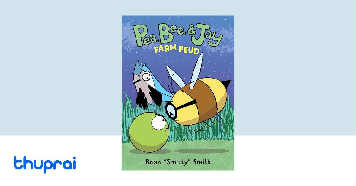 Buy Pea, Bee, & Jay #4: Farm Feud in Nepal | Thuprai