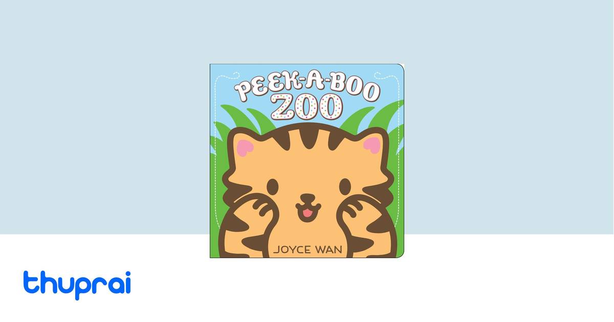 Peek-a-Boo Zoo by Joyce Wan - Buy in Nepal | Thuprai