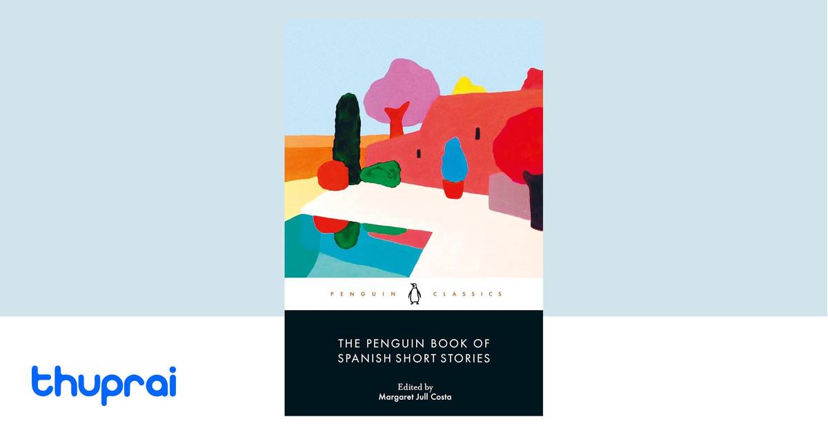 Buy Penguin Book of Spanish Short Stories in Nepal | Thuprai