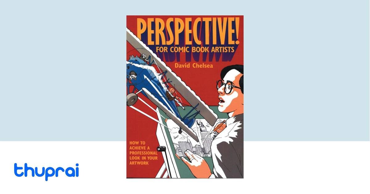 Perspective! for Comic Book Artists by David Chelsea - Buy in Nepal ...