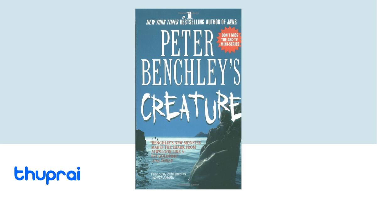 Buy Peter Benchley's Creature in Nepal | Thuprai