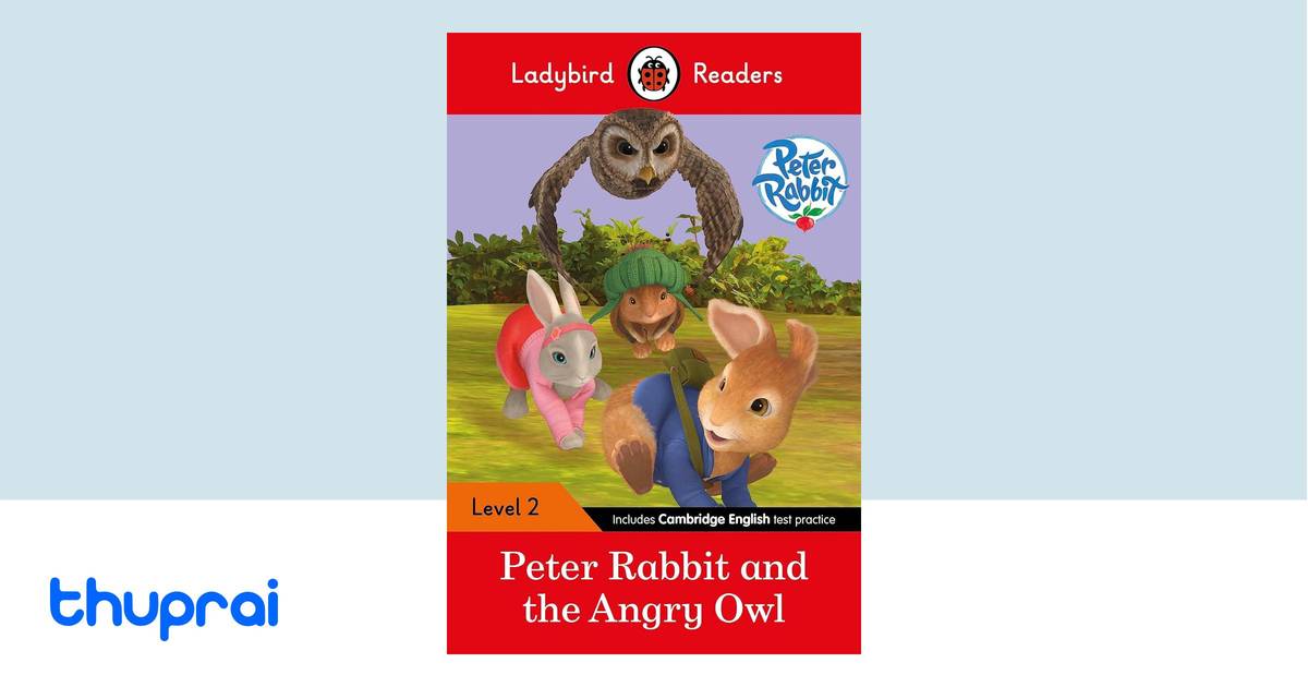 Buy Peter Rabbit and the Angry Owl - Ladybird Readers Level 2 in Nepal ...