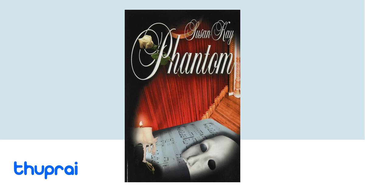 Phantom by Susan Kay - Buy in Nepal | Thuprai