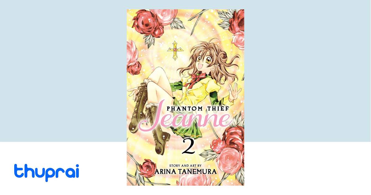 Phantom Thief Jeanne, Vol. 2 (2) by Arina Tanemura - Buy in Nepal | Thuprai
