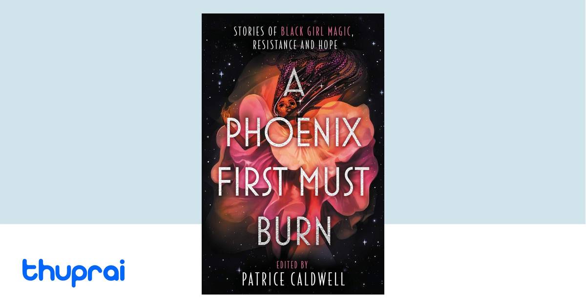 Buy Phoenix First Must Burn in Nepal | Thuprai