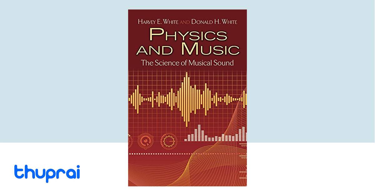 Buy Physics and Music: The Science of Musical Sound (Dover Books on ...