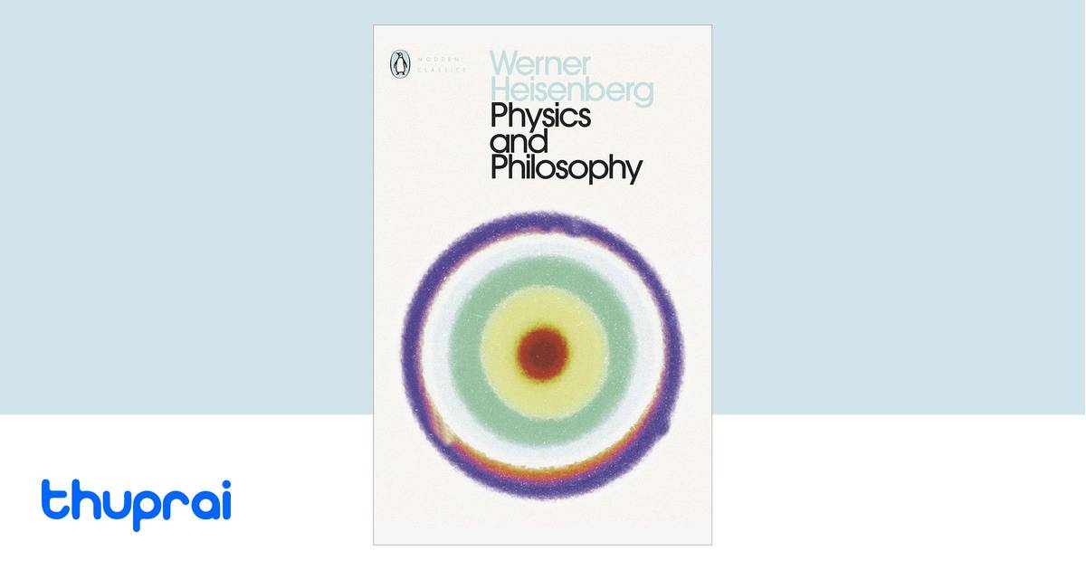 Buy Physics and Philosophy (Penguin Modern Classics) in Nepal | Thuprai