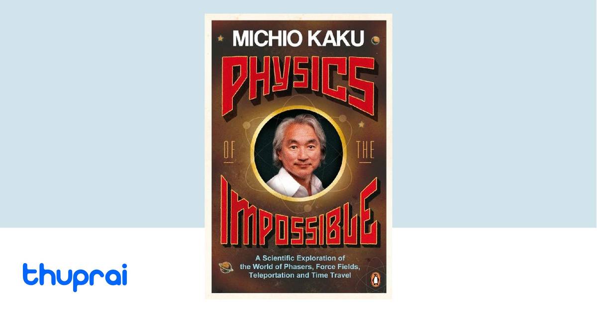 Buy Physics of the Impossible in Nepal | Thuprai