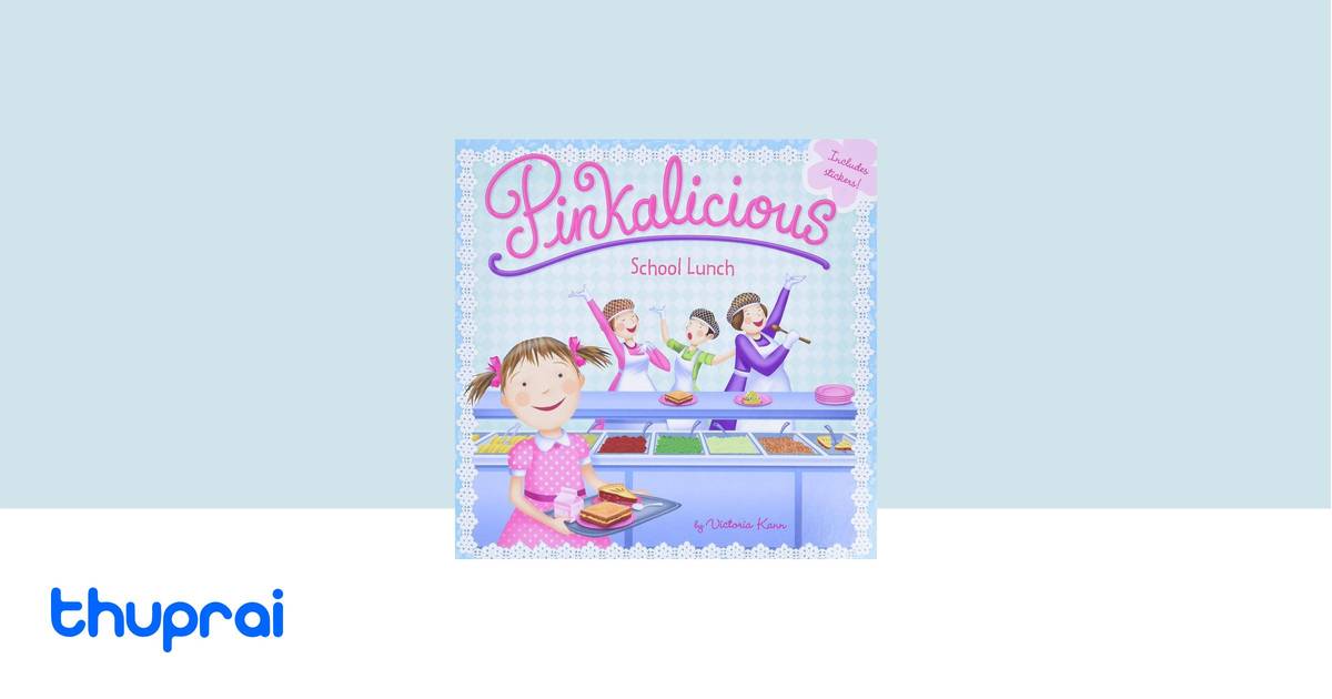 Pinkalicious: School Lunch by Victoria Kann - Buy in Nepal | Thuprai