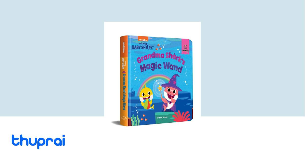 Buy Pinkfong Baby Shark - Grandma Shark's Magic Wand : Padded Story ...
