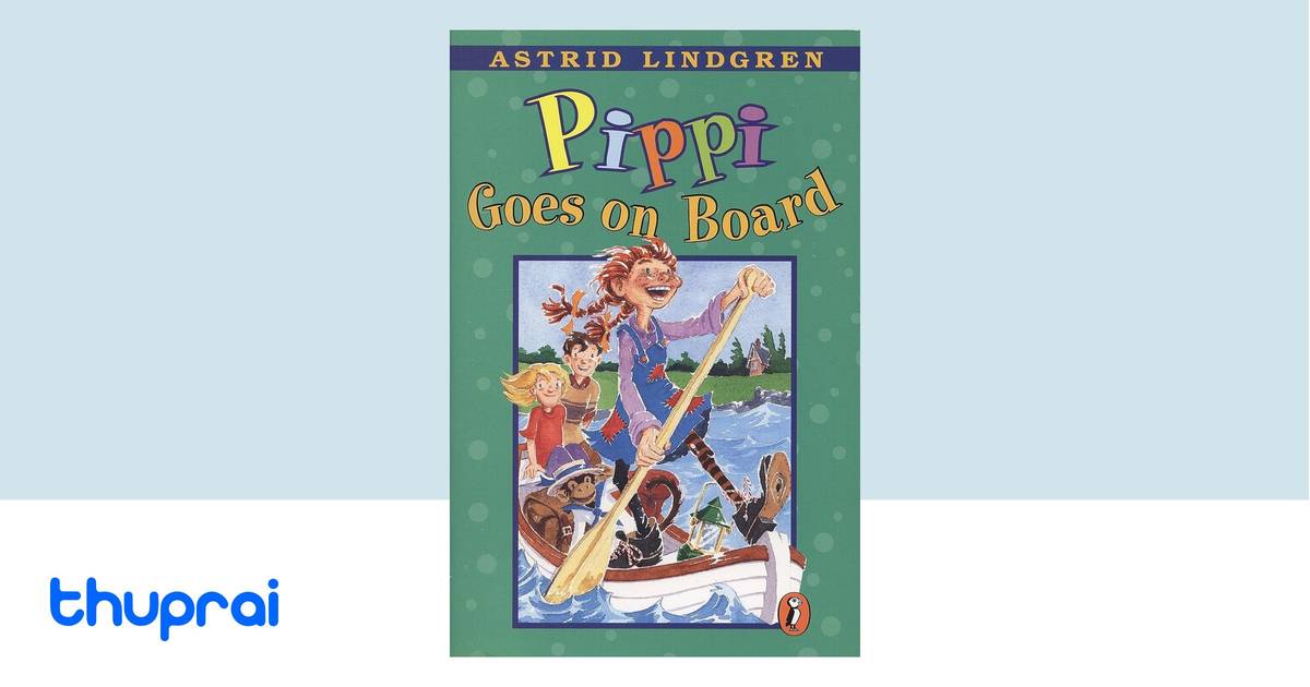 Buy Pippi Goes on Board in Nepal | Thuprai