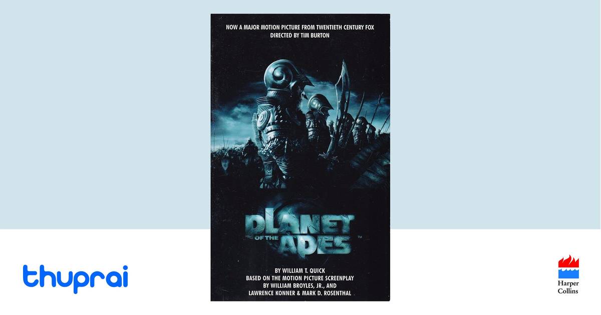 Planet of the Apes by William T Quick, William Broyles, Lawrence Konner ...