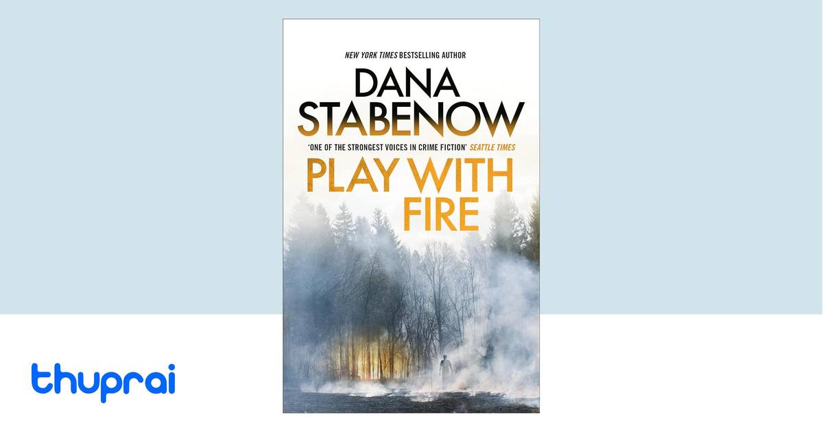 Buy Play with Fire in Nepal | Thuprai