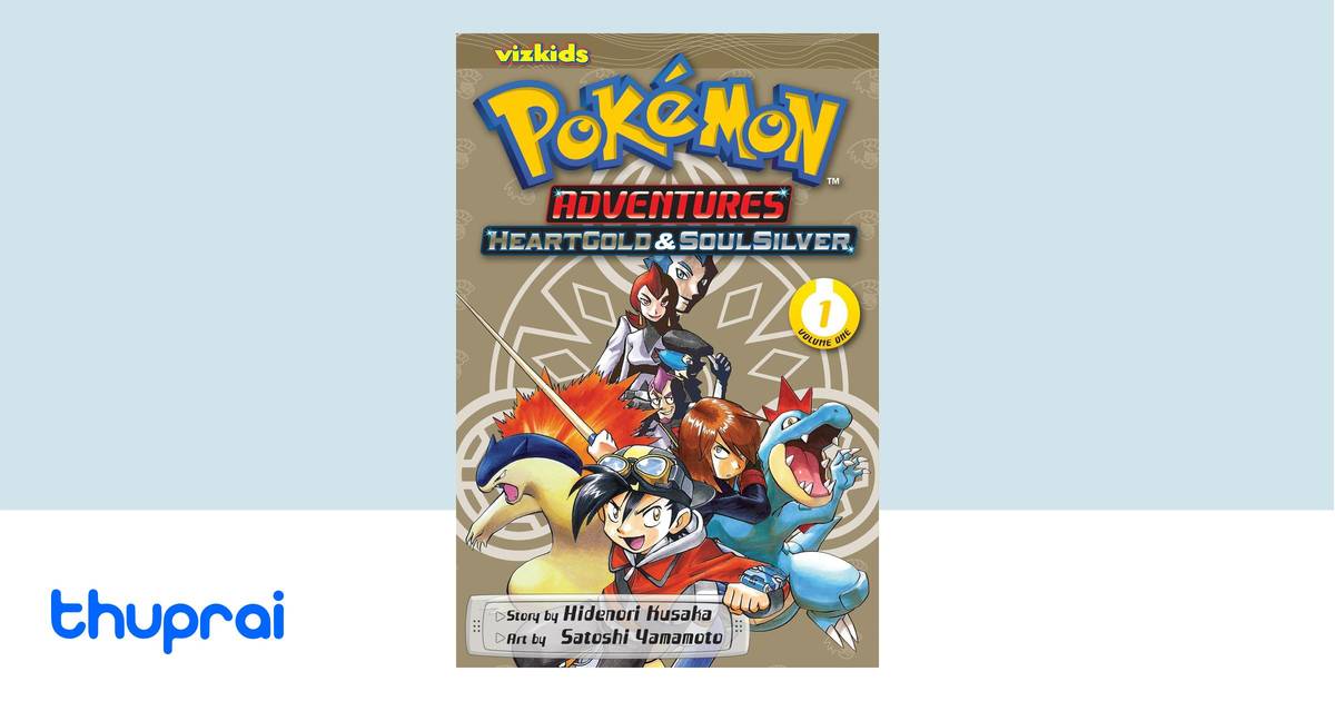 Pokémon Adventures: Heart Gold & Soul Silver, Vol. 1 by Hidenori Kusaka ...