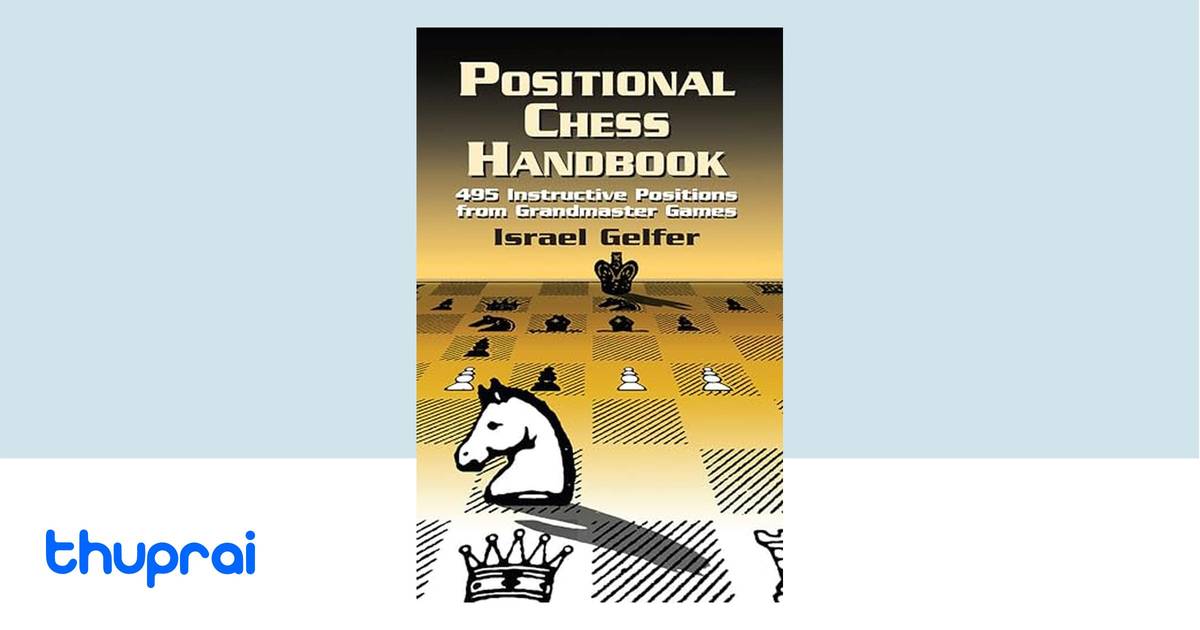 Buy Positional Chess Handbook: 495 Instructive Positions from ...