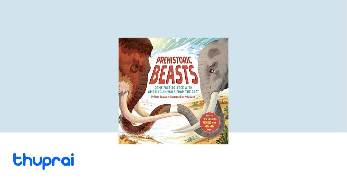 Prehistoric Beasts by Dean Lomax - Buy in Nepal | Thuprai