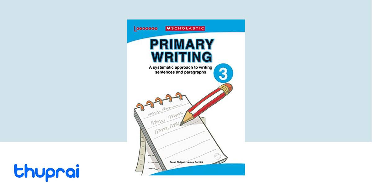 PRIMARY WRITING 3 by Sarah Philpot - Buy in Nepal | Thuprai