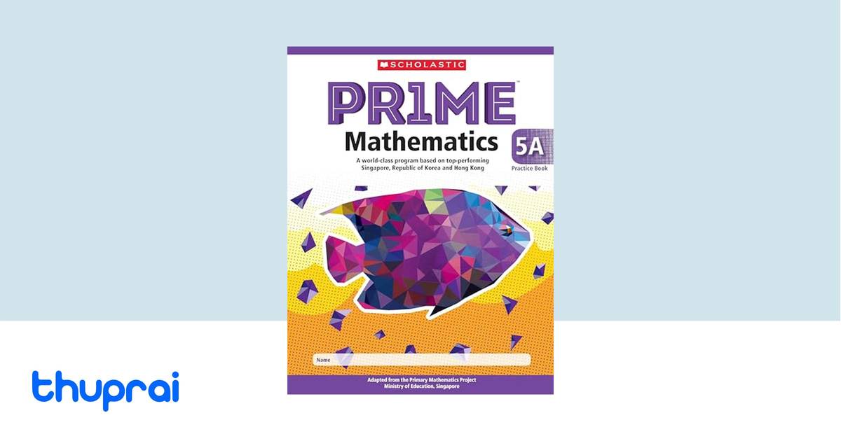 Prime Mathematics Practice Book 5a by Scholastic - Buy in Nepal | Thuprai