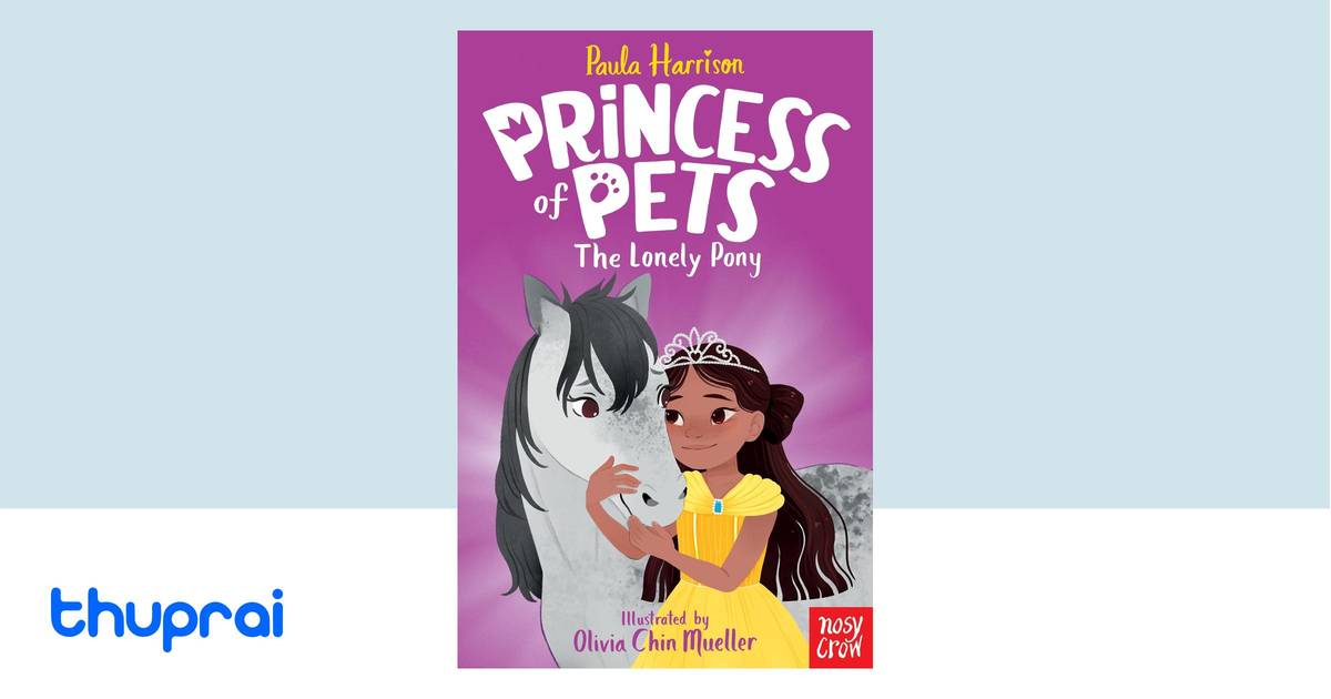 Princess of Pets: The Lonely Pony by Paula Harrison - Buy in Nepal ...