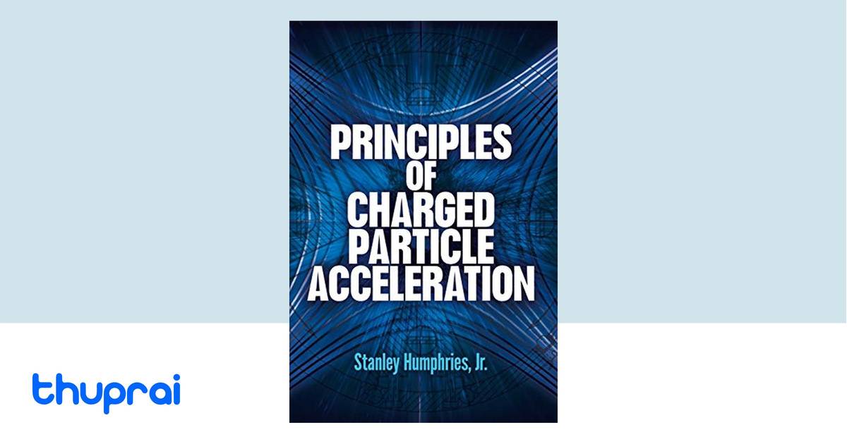 Buy Principles of Charged Particle Acceleration (Dover Books on Physics ...