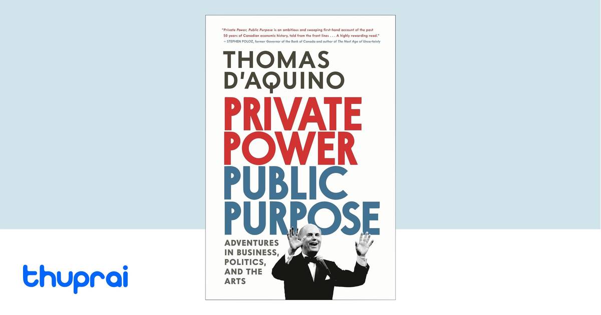 Private Power, Public Purpose by Thomas d'Aquino - Buy in Nepal | Thuprai
