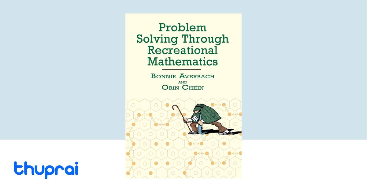 Buy Problem Solving Through Recreational Mathematics (Dover Math Games & Puzzles) in Nepal | Thuprai