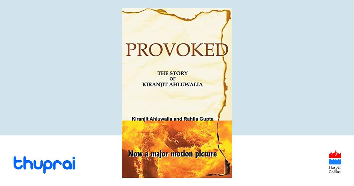 Buy Provoked: The Story Of Kiranjit Ahluwalia in Nepal | Thuprai