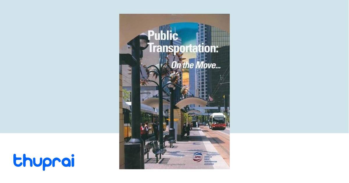 Public Transportation: On the Move by Marc Wortman - Buy in Nepal | Thuprai