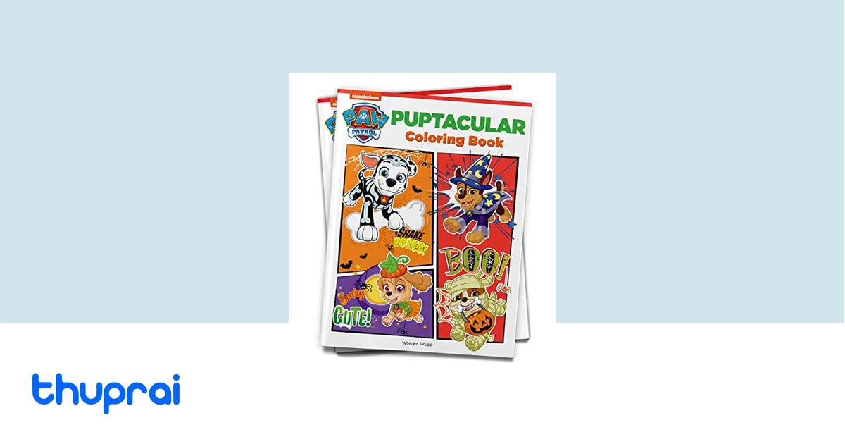 Puptacular: Paw Patrol Coloring Book For Kids by - Buy in Nepal | Thuprai