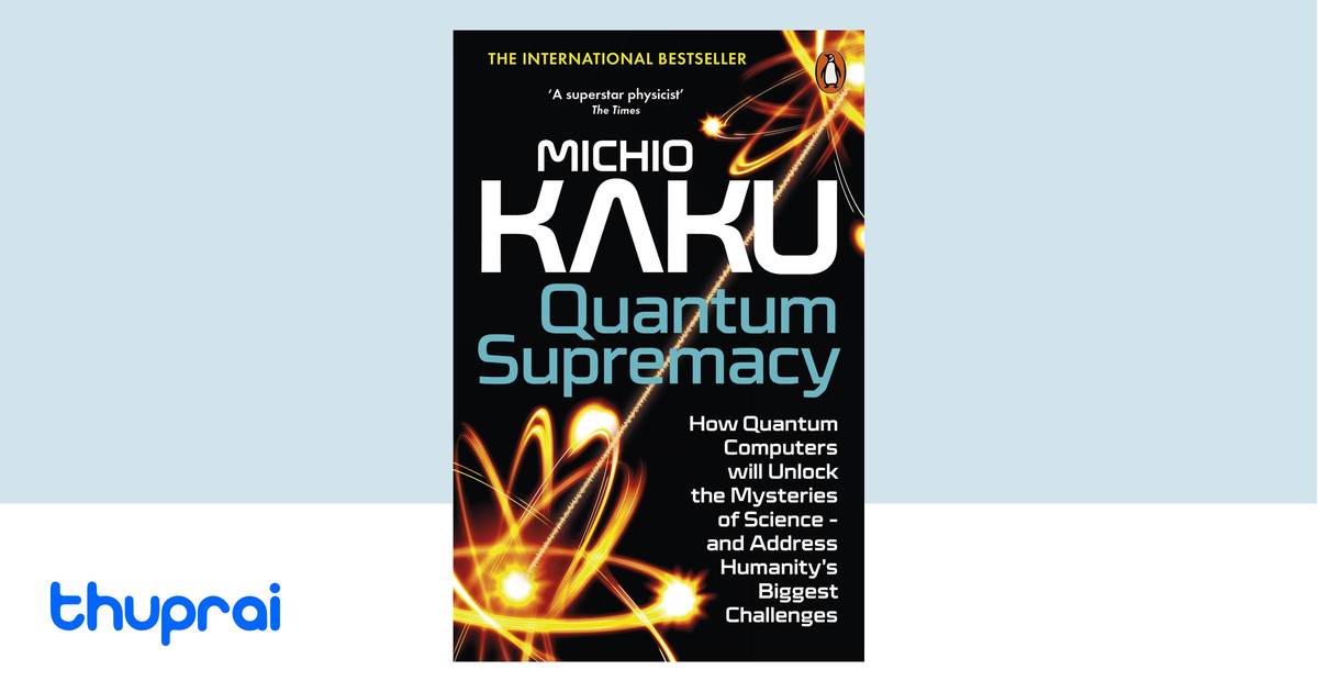 Buy Quantum Supremacy in Nepal | Thuprai