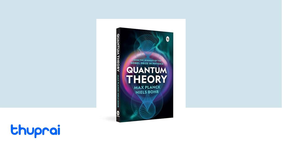 Buy Quantum Theory in Nepal | Thuprai