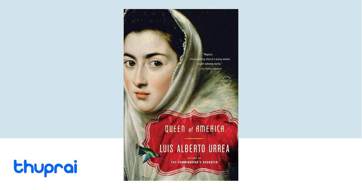Queen of America by Luis Alberto Urrea - Buy in Nepal | Thuprai