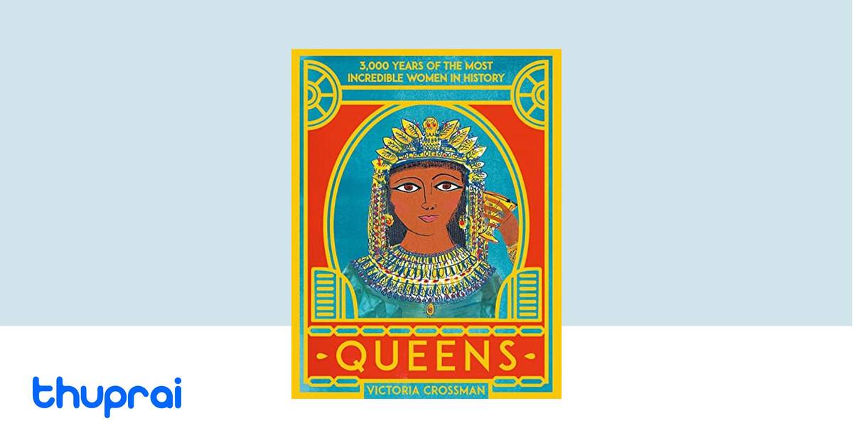 Buy Queens: 3,000 Years of the Most Powerful Women in History in Nepal ...
