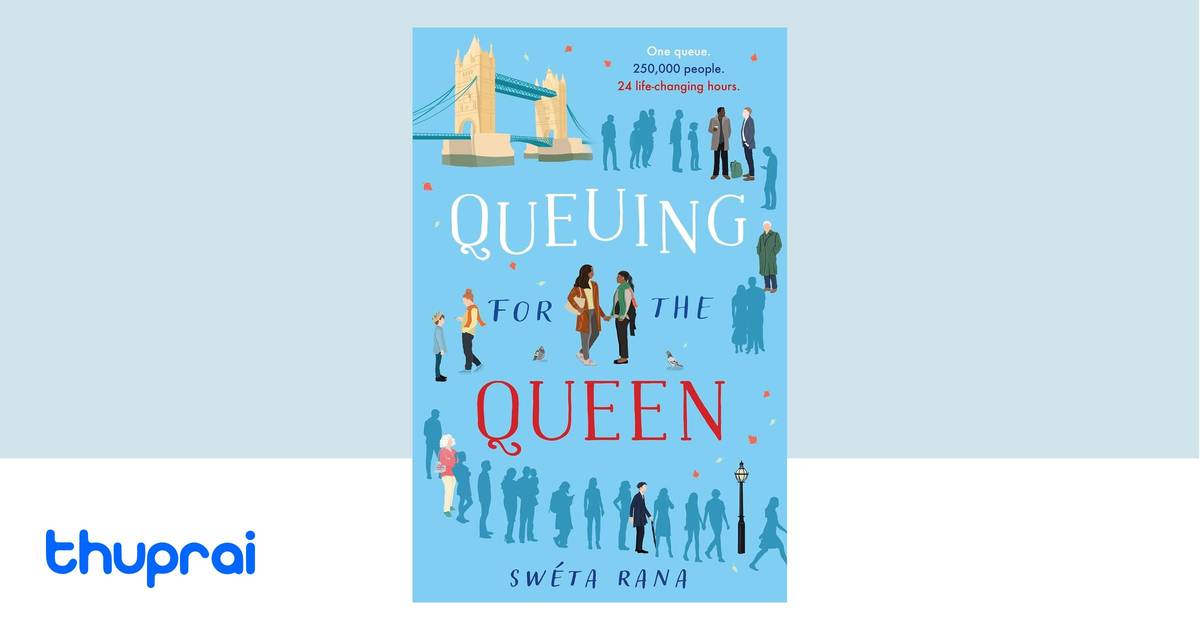 Buy Queuing for the Queen in Nepal | Thuprai