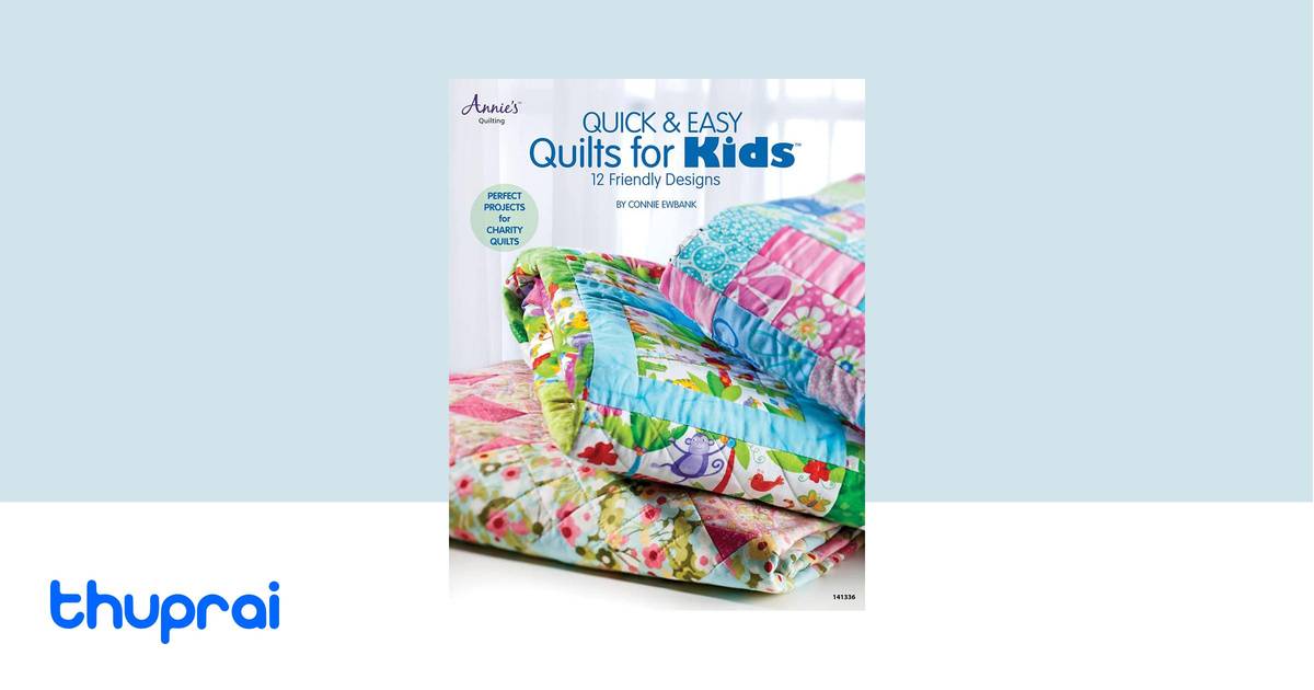 Quick and Easy Quilts for Kids by Connie Ewbank - Buy in Nepal | Thuprai