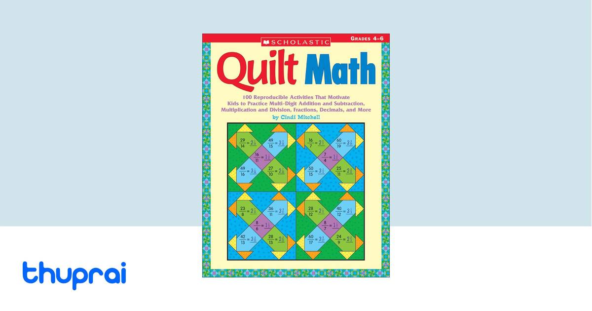 Buy Quilt Math: 100 Reproducible Activities That Motivate Kids to ...