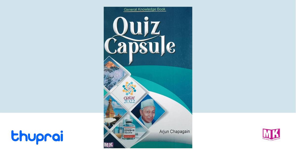 Quiz Capsule - Arjun Chapagain | Thuprai