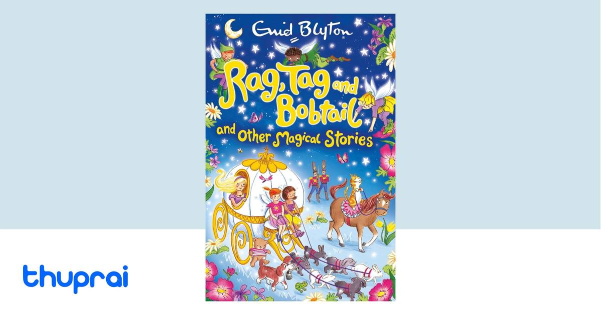 Buy Rag, Tag and Bobtail and Other Magical Stories in Nepal | Thuprai