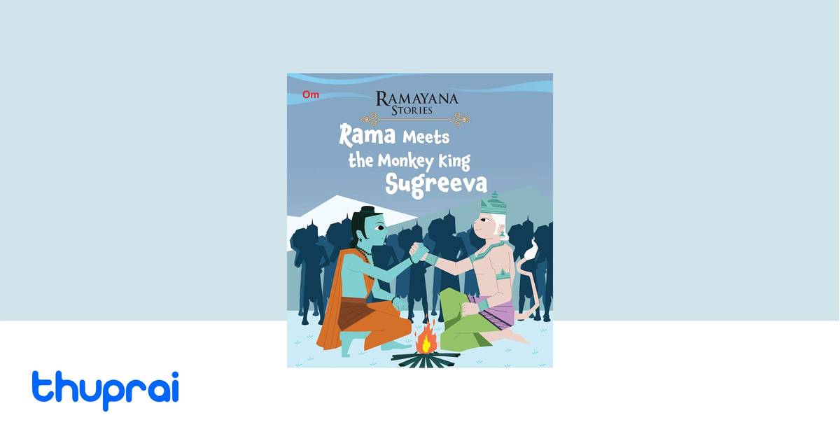 Ramayana Stories Rama Meets the Monkey King Sugreeva by Om Books ...