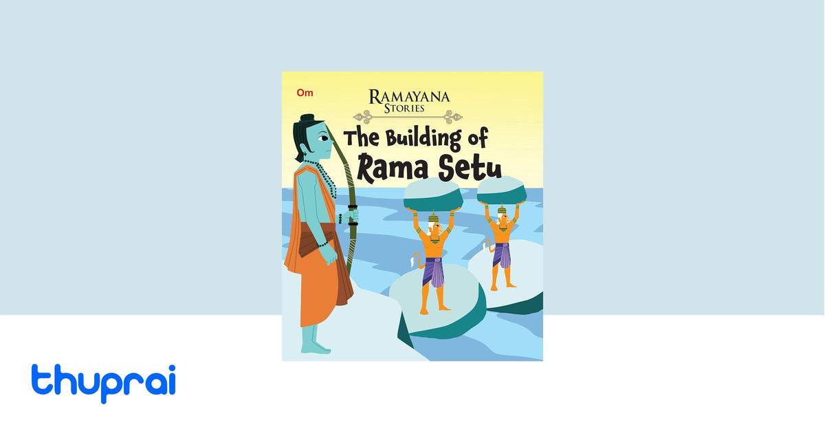 Buy Ramayana Stories the Building of RAM Sethu in Nepal | Thuprai