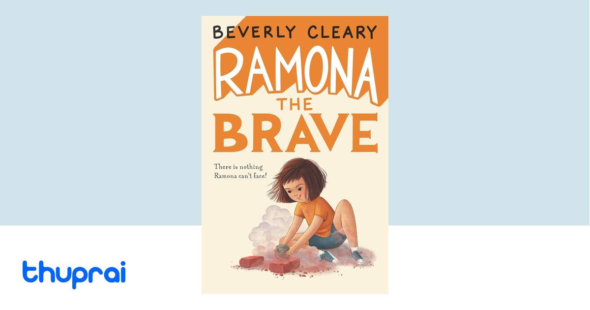 Buy Ramona the Brave in Nepal | Thuprai