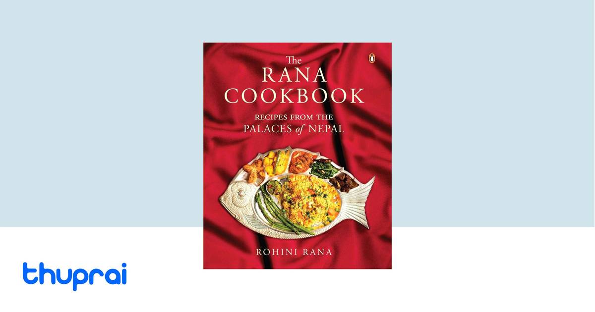 Buy The Rana Cookbook in Nepal | Thuprai