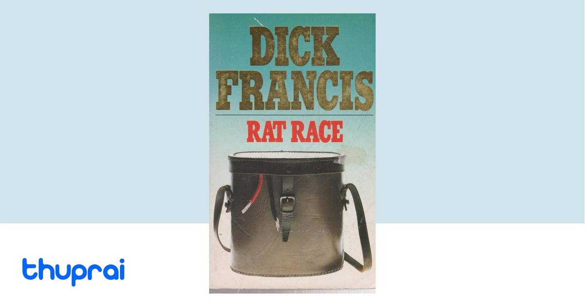Rat Race by Dick Francis - Buy in Nepal | Thuprai